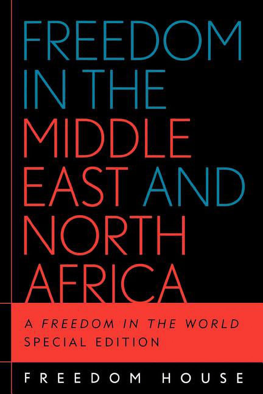 Freedom in the World Freedom in the Middle East and North Africa: A ...