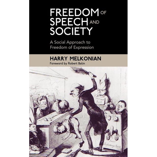 Freedom of Speech and Society: A Social Approach to Freedom of ...