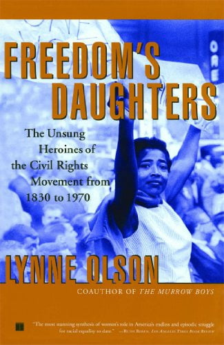 Pre-Owned Freedom's Daughters: The Unsung Heroines of the Civil Rights ...
