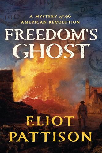 Freedom's Ghost: A Mystery of the American Revolution - Walmart.com