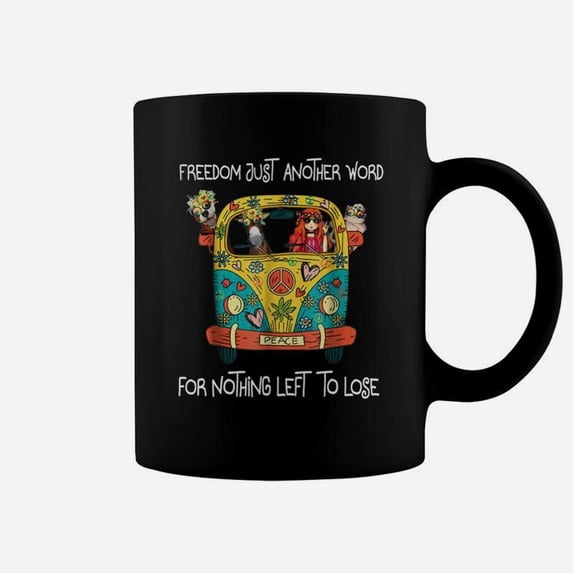 Freedoms Just Another Word For Nothing Left To Lose Coffee - Walmart.com