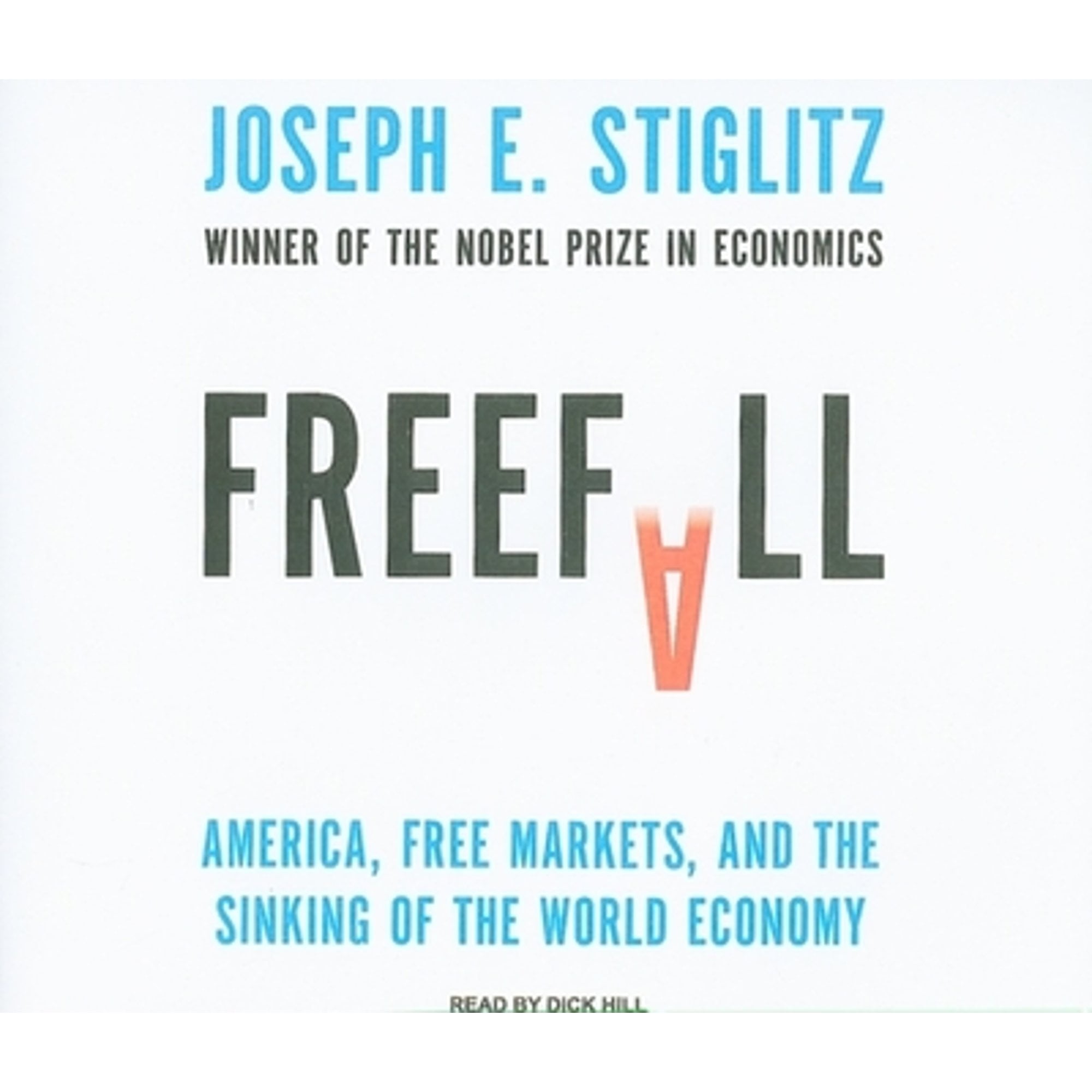 Pre-Owned Freefall: America, Free Markets, and the Sinking of the World ...