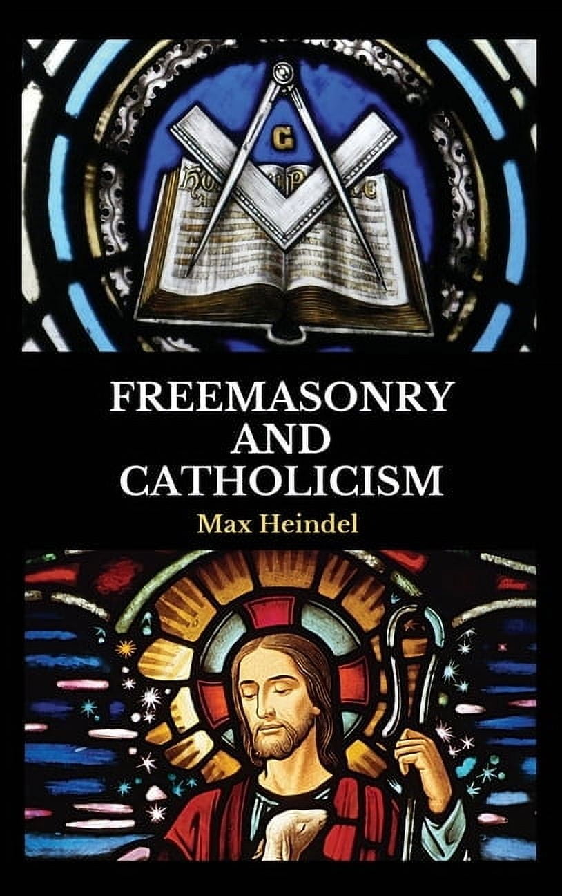 Freemasonry and Catholicism, (Hardcover) - Walmart.com