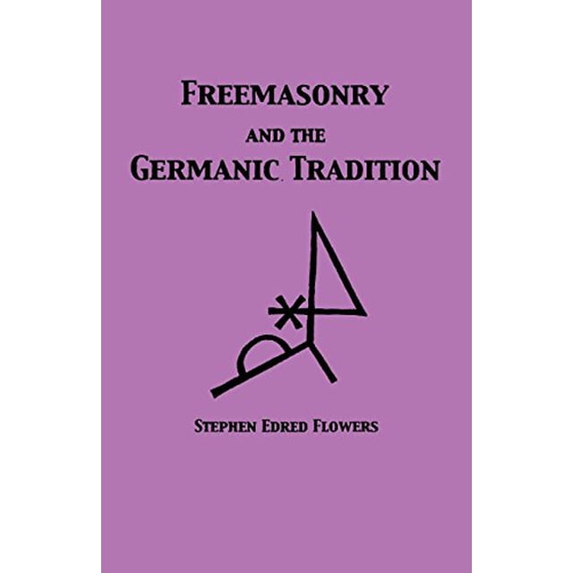 Freemasonry and the Germanic Tradition -- Guido Von List - Walmart.com