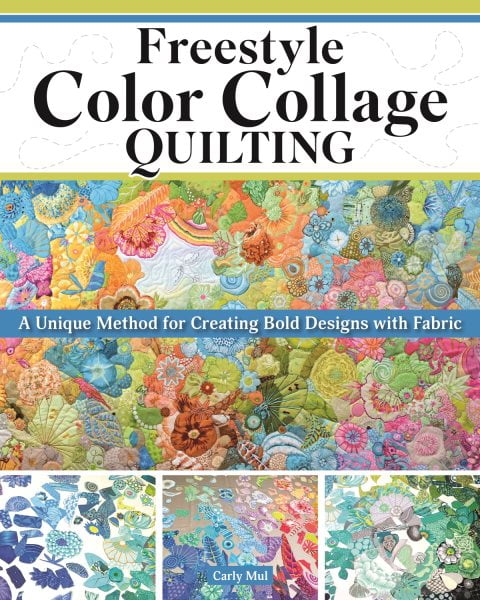 Pre-Owned Freestyle Color Collage Quilting: A Unique Method for ...