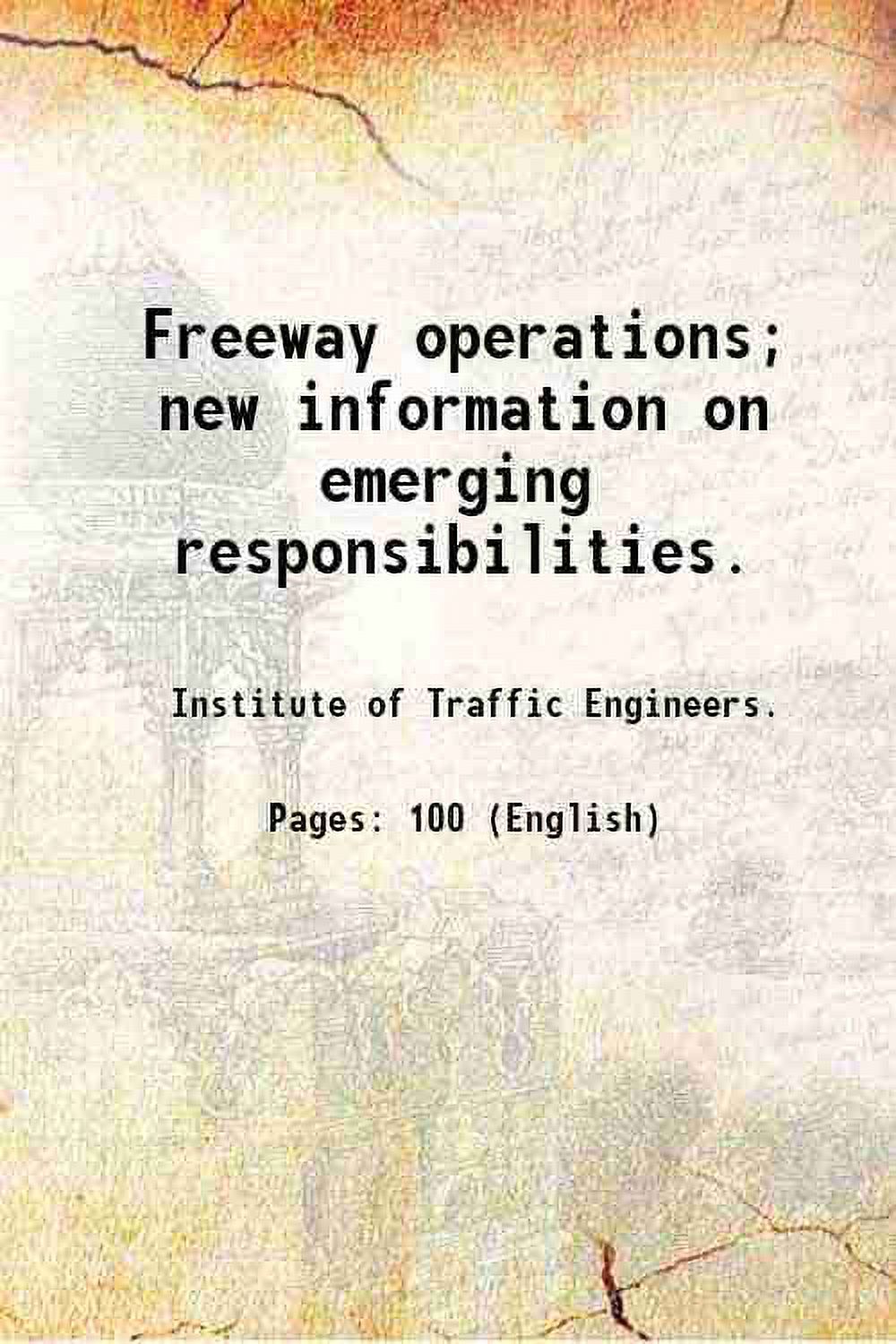 Freeway operations; new information on emerging responsibilities. 1961 [Hardcover] - Walmart.com