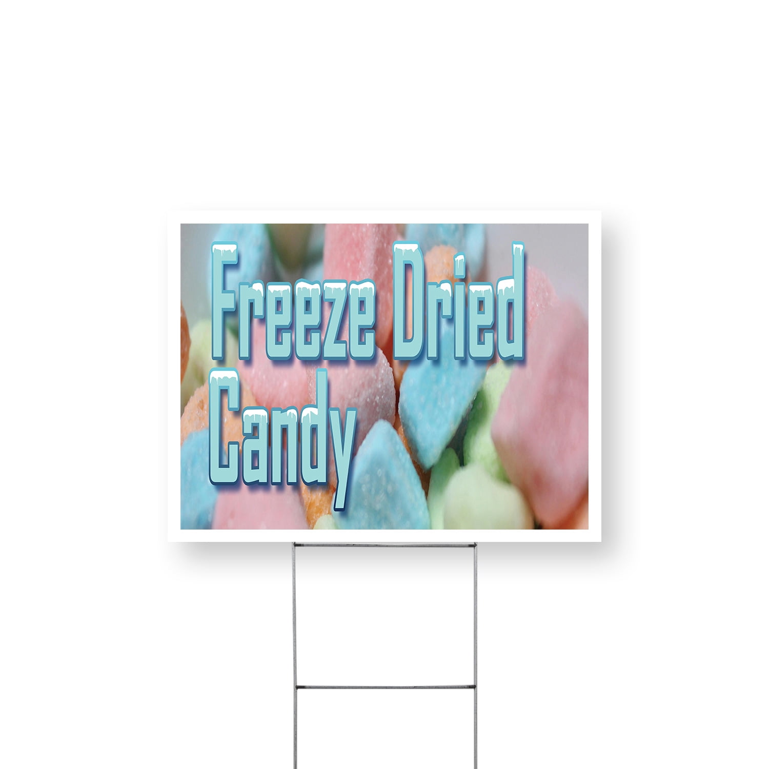 Freeze Dried Candy Yard Sign 18 Inch x 24 Inch Single Sided ...