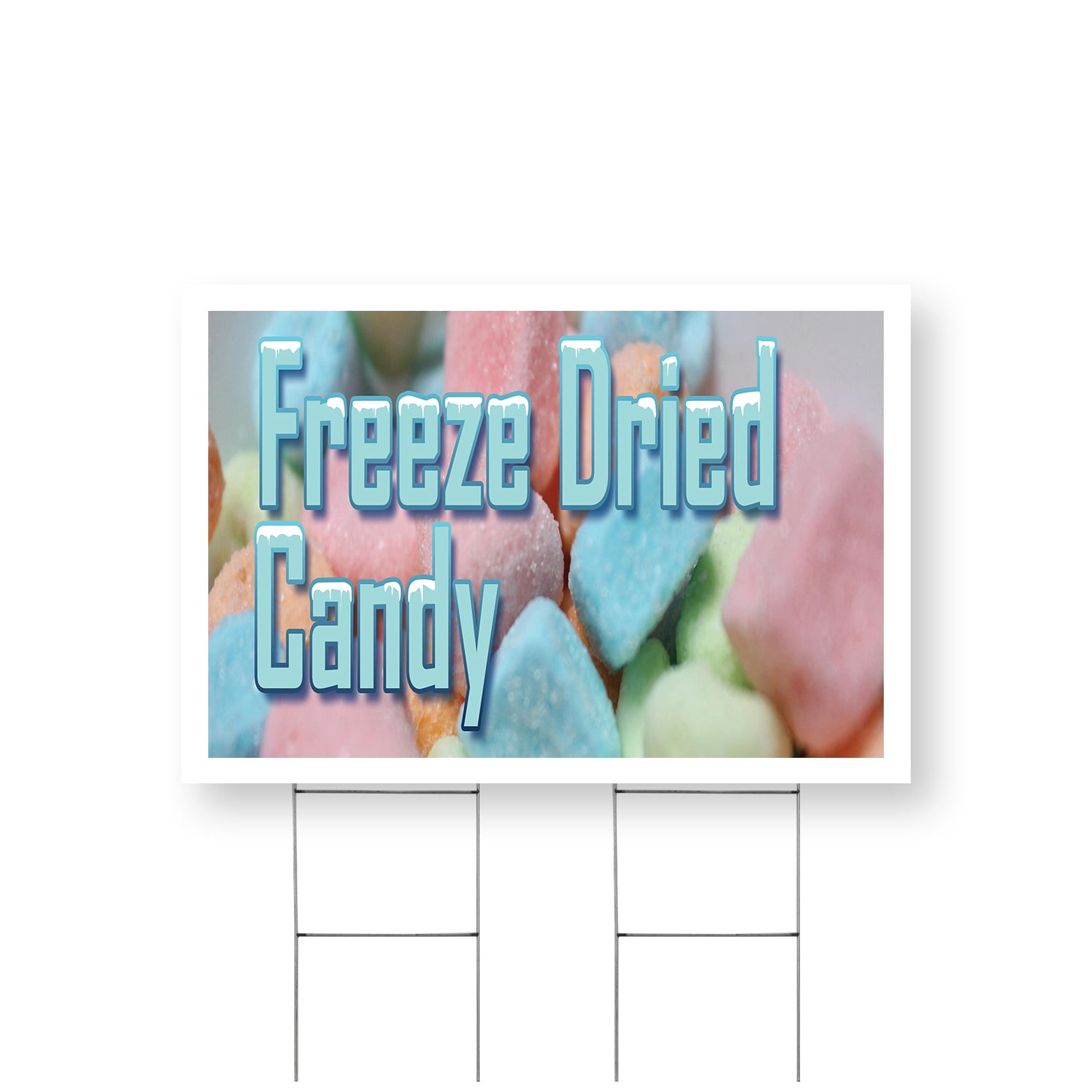 Freeze Dried Candy Yard Sign 24 Inch x 36 Inch Double Sided ...