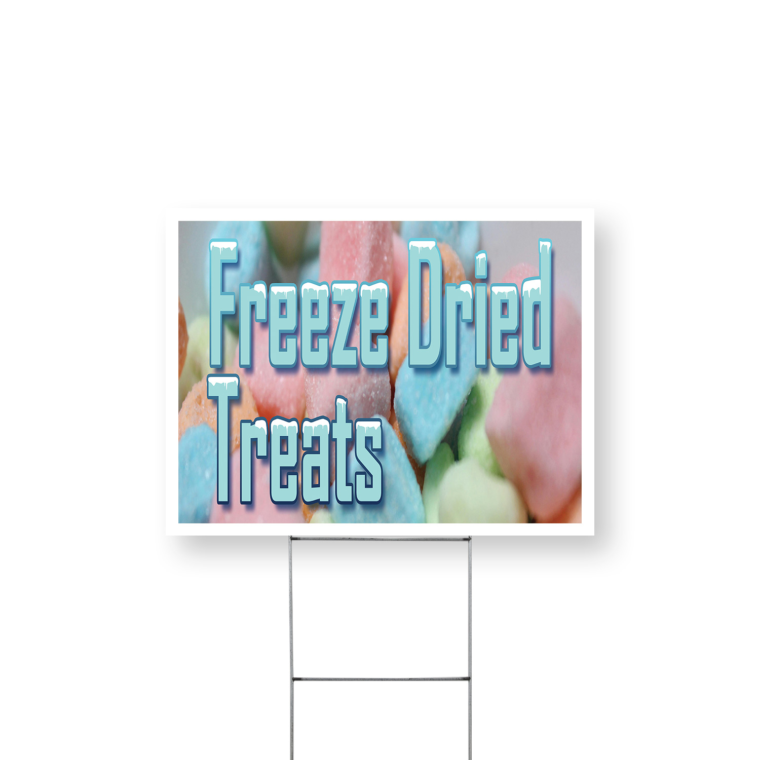 Freeze Dried Treats Yard Sign 12 Inch x 16 Inch Double Sided ...