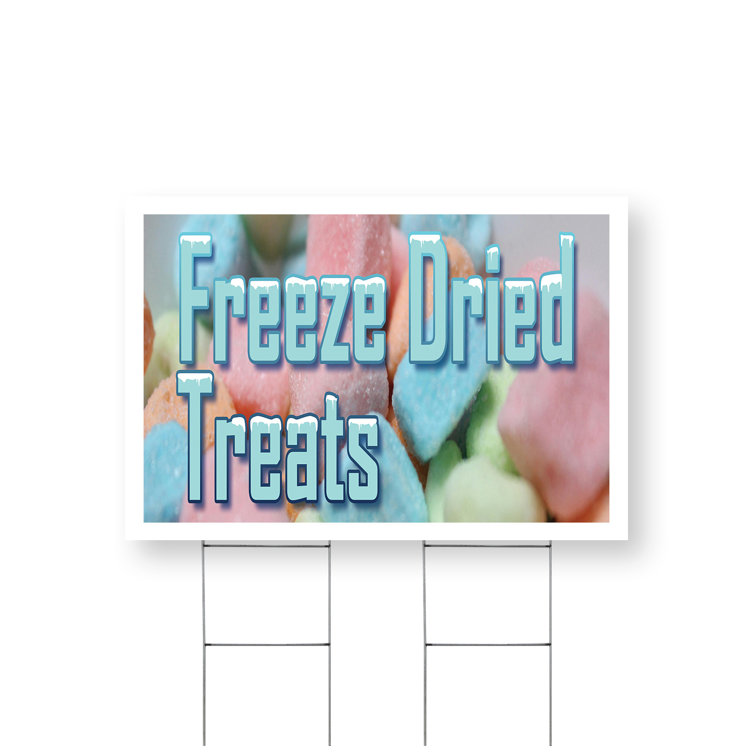 Freeze Dried Treats Yard Sign 24 Inch x 36 Inch Double Sided ...