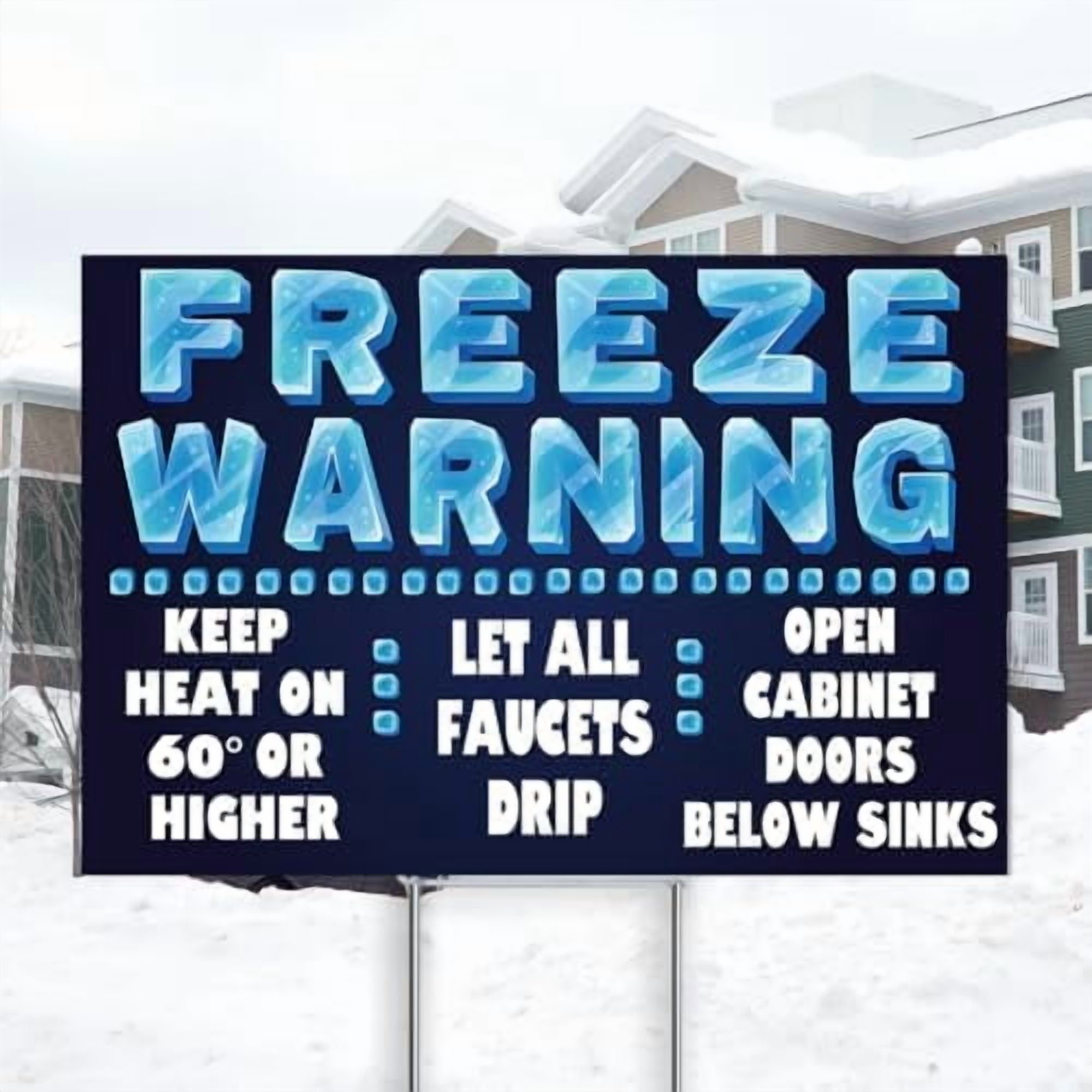 Freeze Warning 12"x18" with Heavy-Duty Sign Step-Stake - Double Sided ...