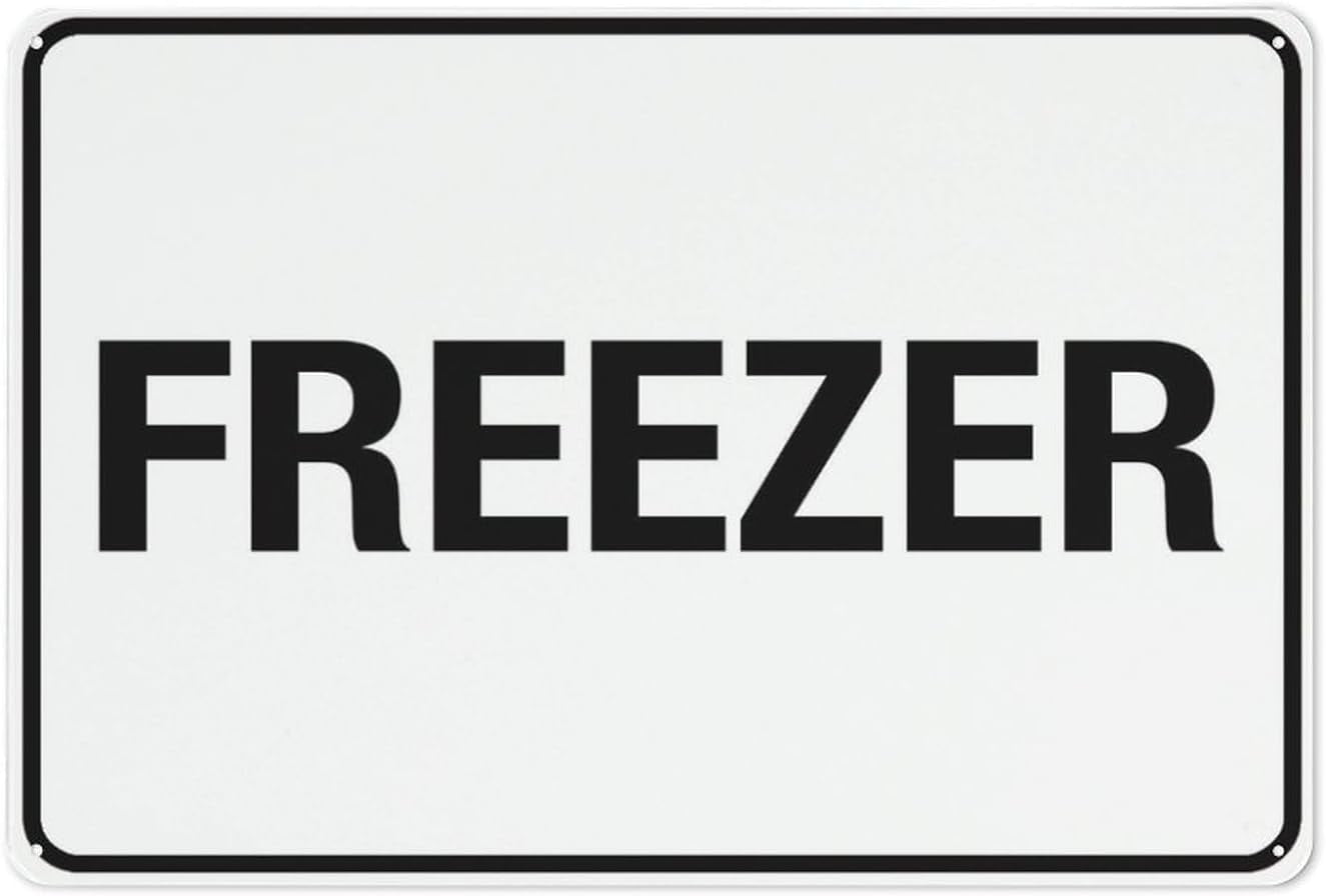Freezer Sign 8X12 Inch Rust Free Aluminum Easy To Read Sturdy Keep Out ...