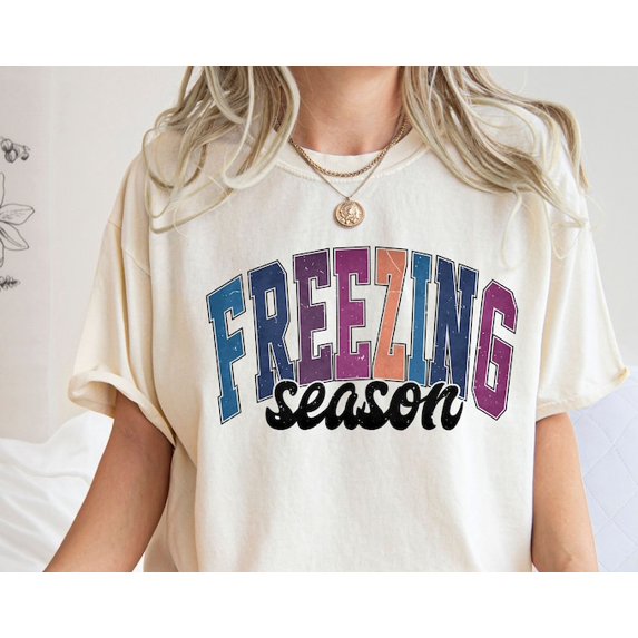 Freezing Season Shirt, Season Shirt, Womens Shirt, Freezing Cold Shirt ...