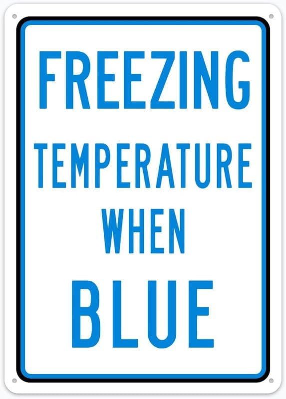Freezing Temperature When Blue Caution Safety Signs, Warning Signs ...