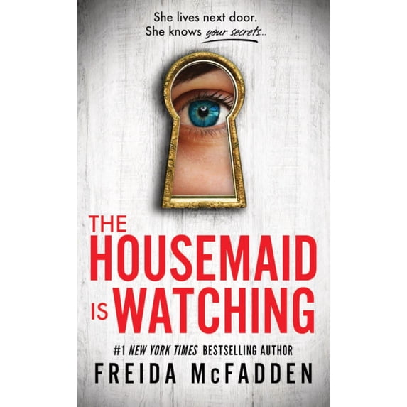 Freida McFadden, The Housemaid Is Watching, Paperback, 9781464221132 ...