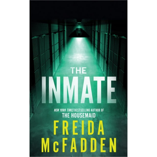 Freida McFadden: The Inmate (Paperback) - Walmart.com
