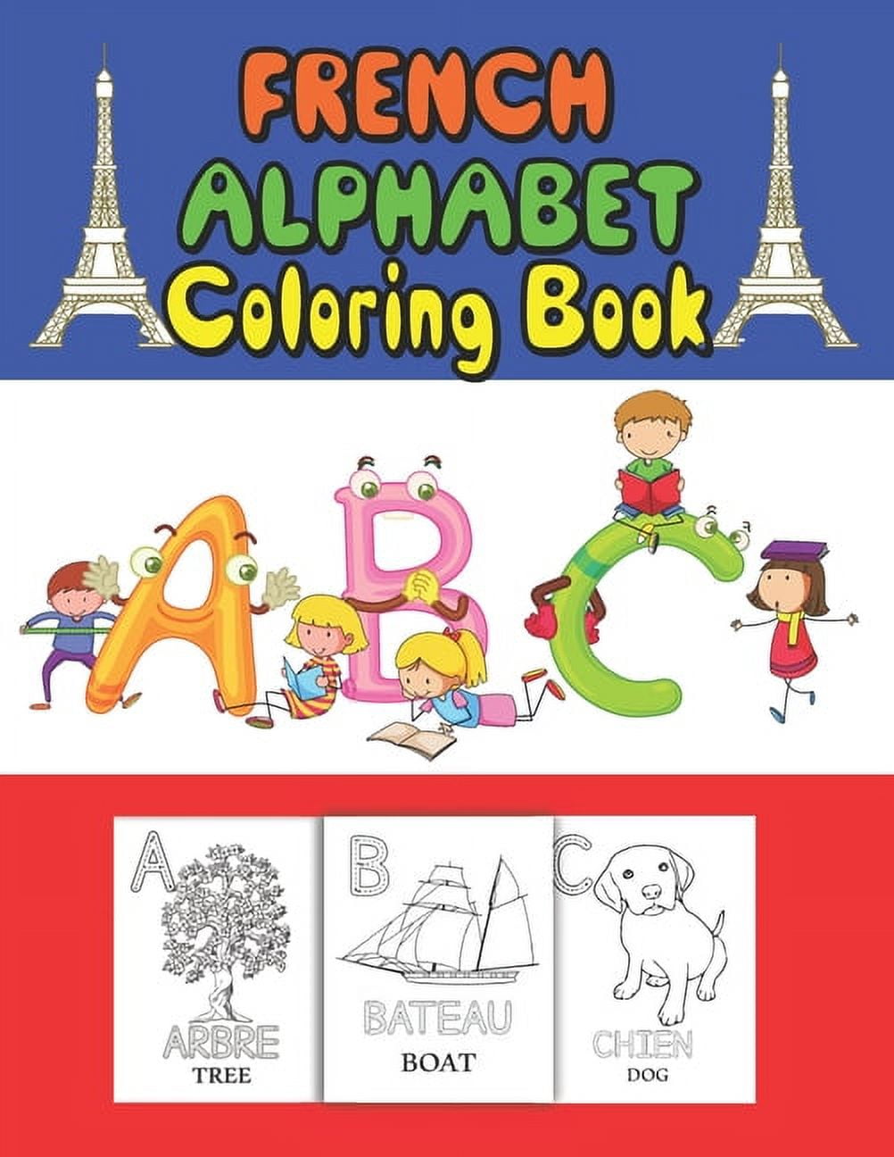 French Alphabet coloring book: for kids and Toddlers to learn French ...