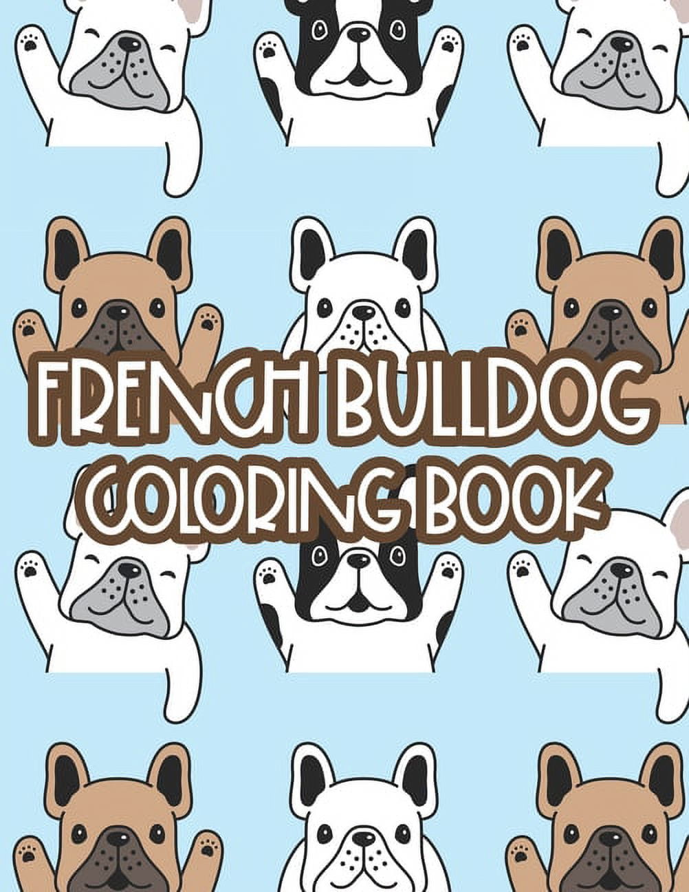 French Bulldog Coloring Book: Childrens Coloring Sheets With ...