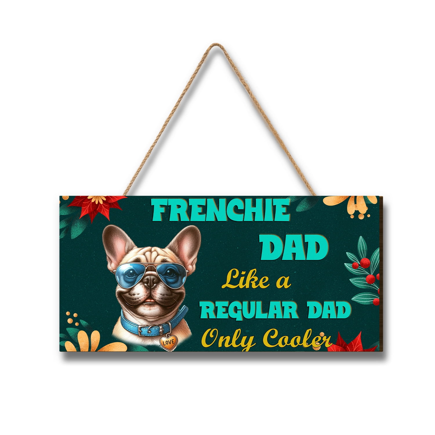 French Bulldog Dad Like a Regular Dad Only Cooler Happy Father's Day ...