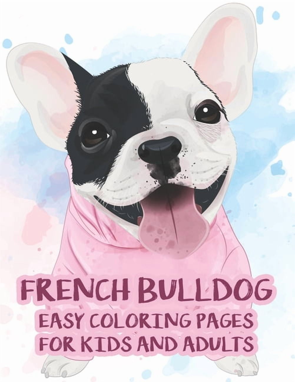 French Bulldog Easy Coloring Pages For Kids And Adults: Illustrations ...