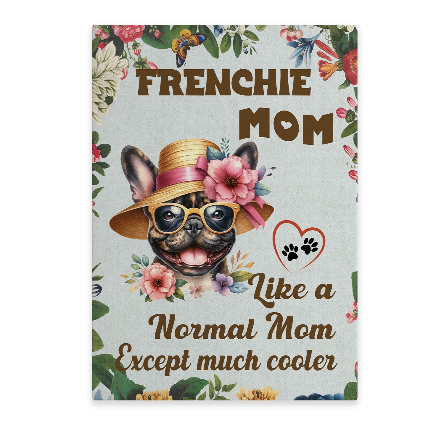 French Bulldog Mom Like a Normal Mom Except Much Cooler Happy Mother's ...