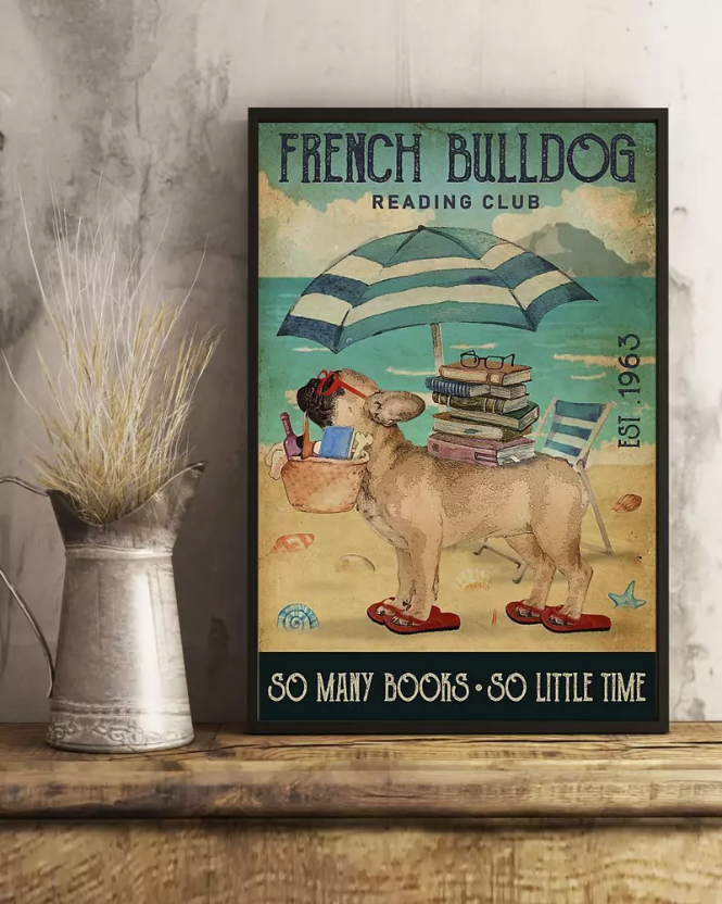 French Bulldog Reading Club So Many Books So Little Time Dog Poster 16 ...