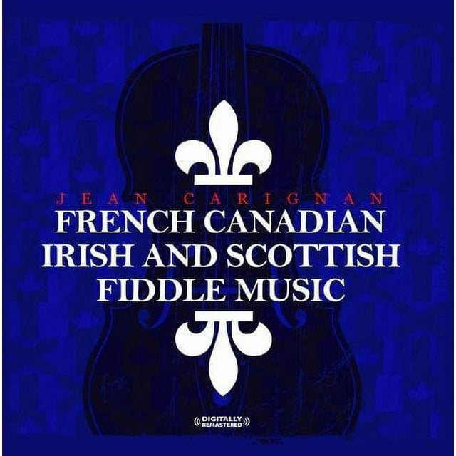 French Canadian Irish and Scottish Fiddle Music (Remaster) (CD ...