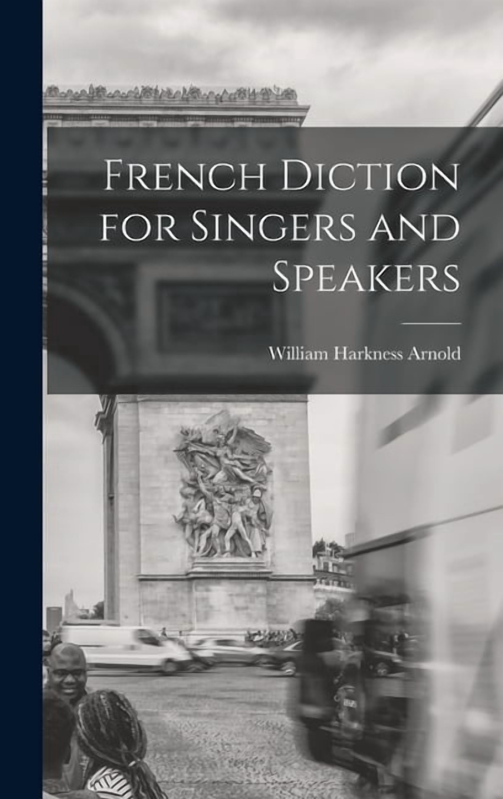 French Diction for Singers and Speakers (Hardcover) - Walmart.com