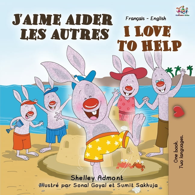 French English Bilingual Collection: J'aime aider les autres I Love to ...