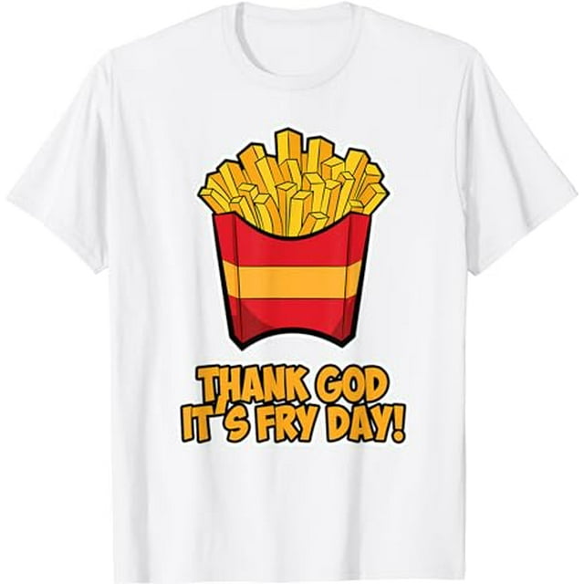 French Fries Design for Men - Thank God It's Fry Day T-Shirt - Walmart.com