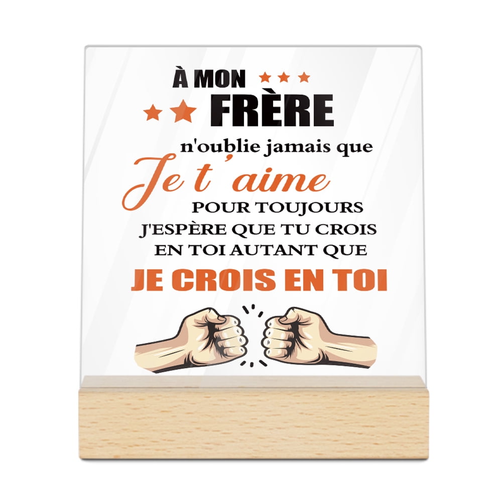 French-Inspired Acrylic Sign with Wooden Base - "to My Brother, Never ...