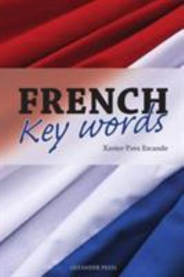 Pre-Owned French Key Words : The Basic Two Thousand Word Vocabulary ...