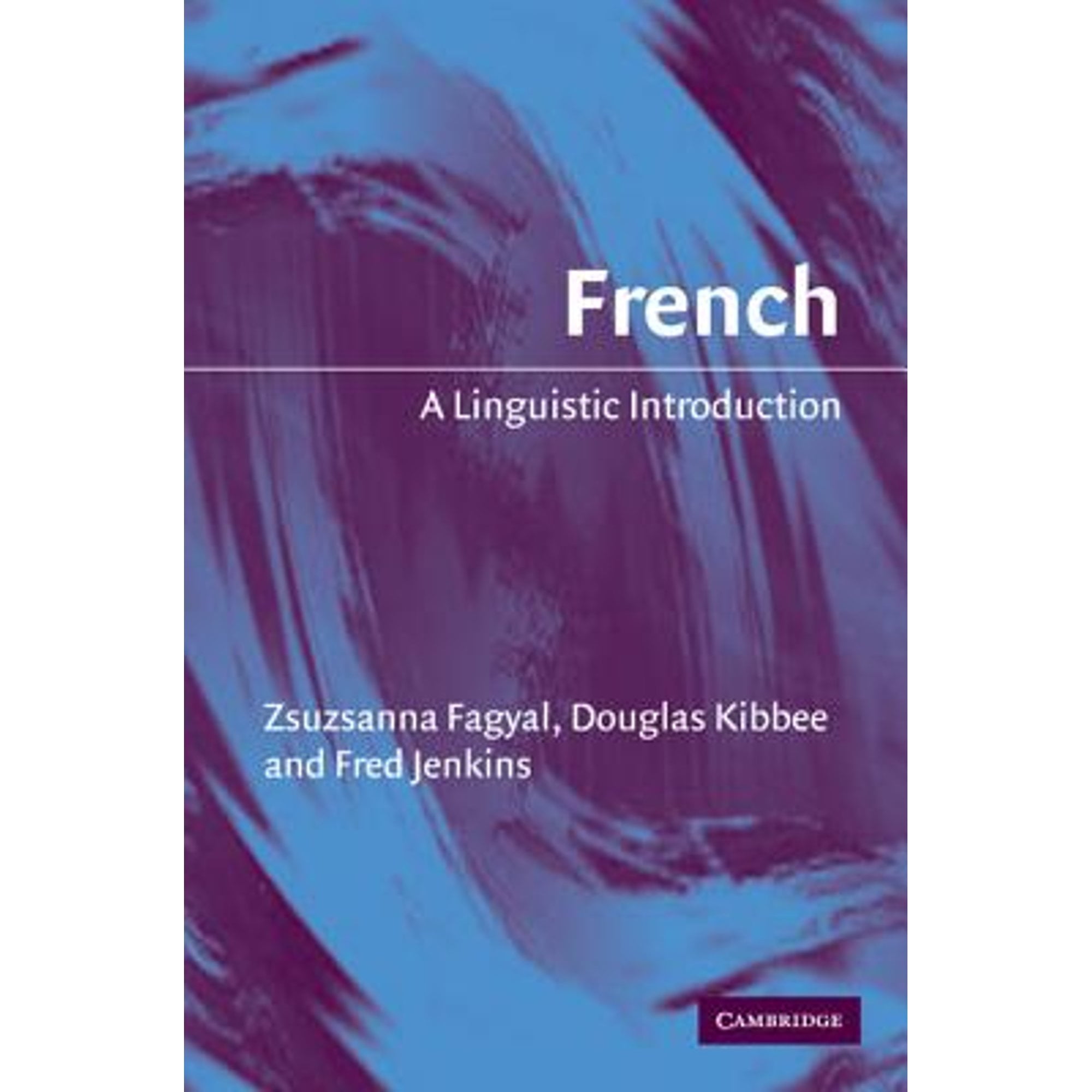 Pre-Owned French : A Linguistic Introduction, Paperback by Fagyal, Zsuzsanna; Kibbee, Douglas ...
