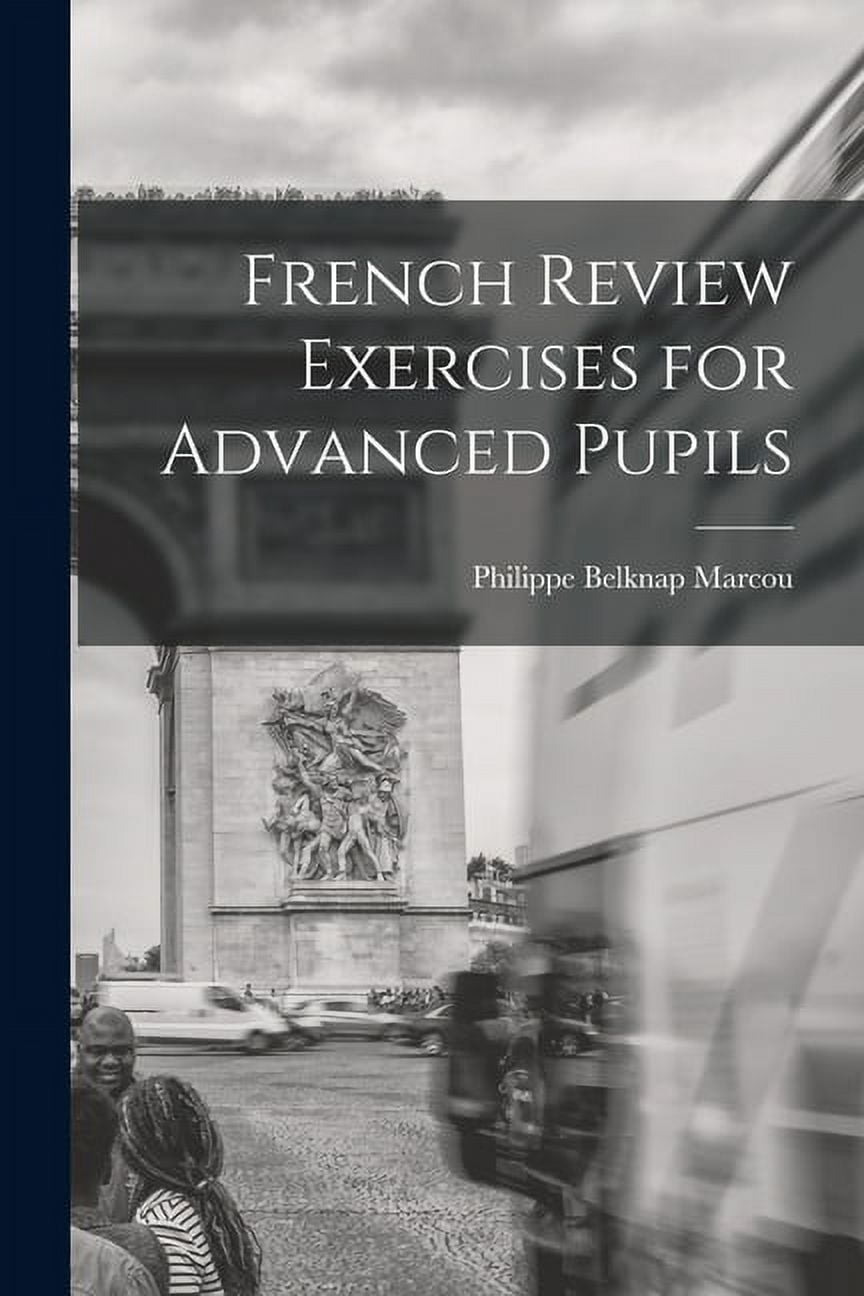 French Review Exercises for Advanced Pupils (Paperback) - Walmart ...