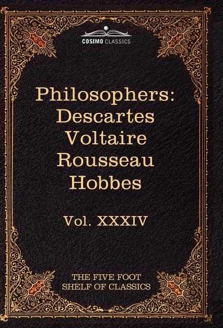 French and English Philosophers: Descartes, Voltaire, Rousseau, Hobbes ...