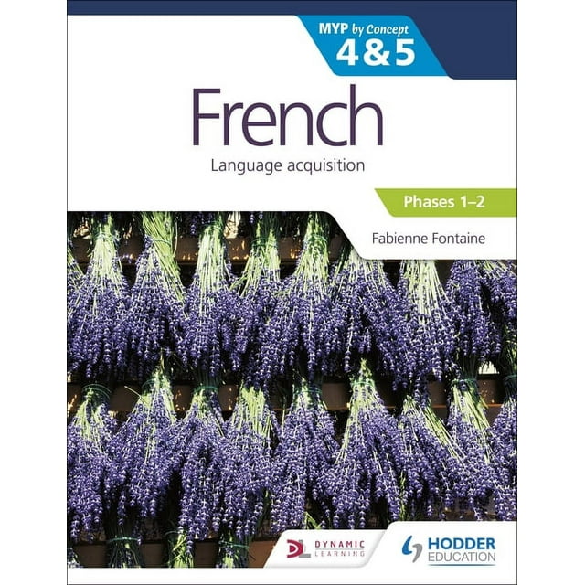 French for the Ib Myp 4&5 (Phases 1-2): By Concept - Walmart.com