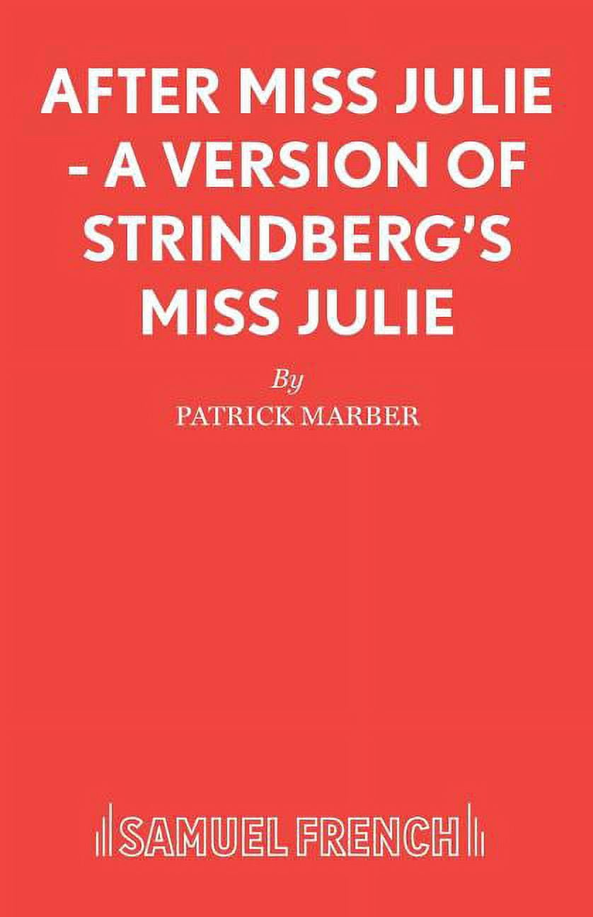 French's Acting Editions After Miss Julie - A Version of Strindberg's ...