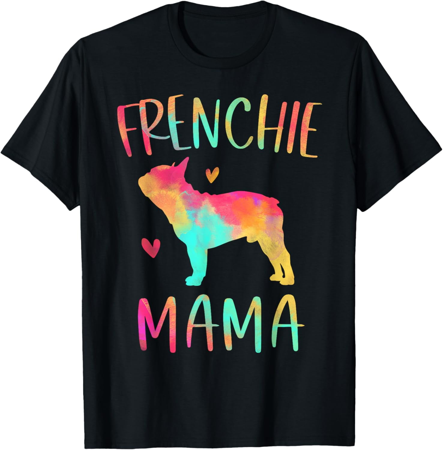 Frenchie Mama Colorful French Bulldog Gifts Dog Mom T-Shirt - Walmart.com