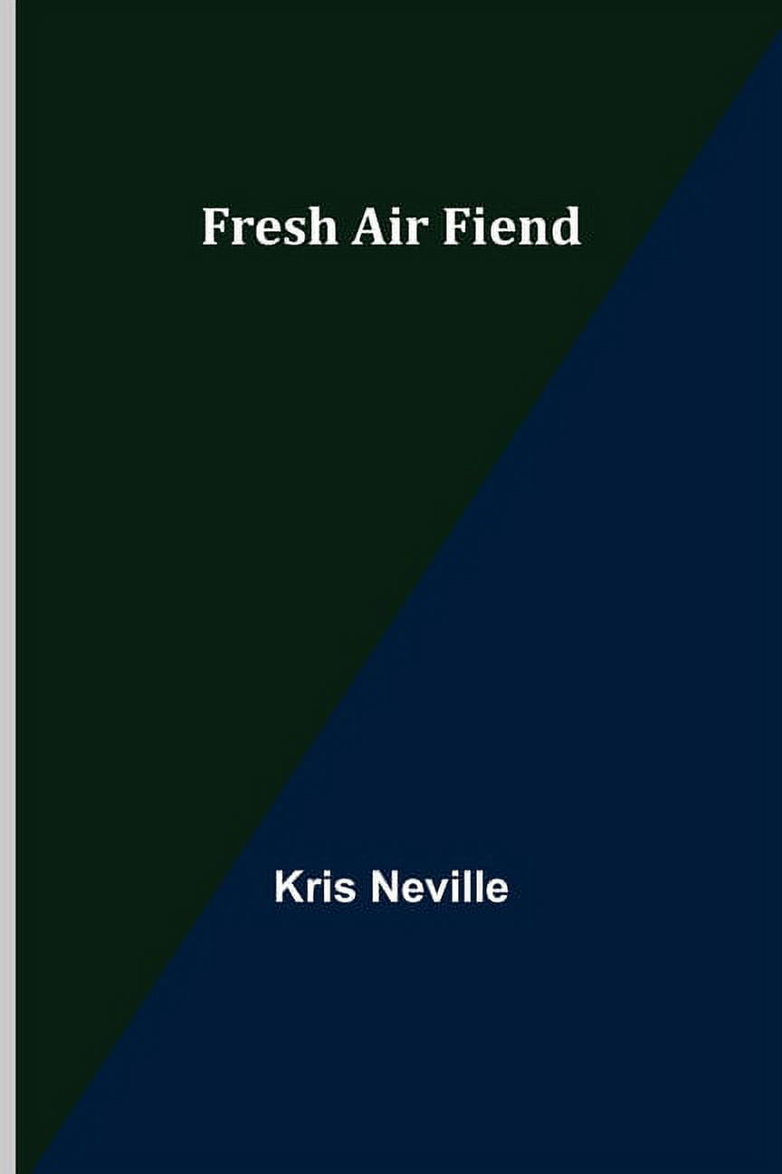 Fresh Air Fiend, (Paperback) - Walmart.com