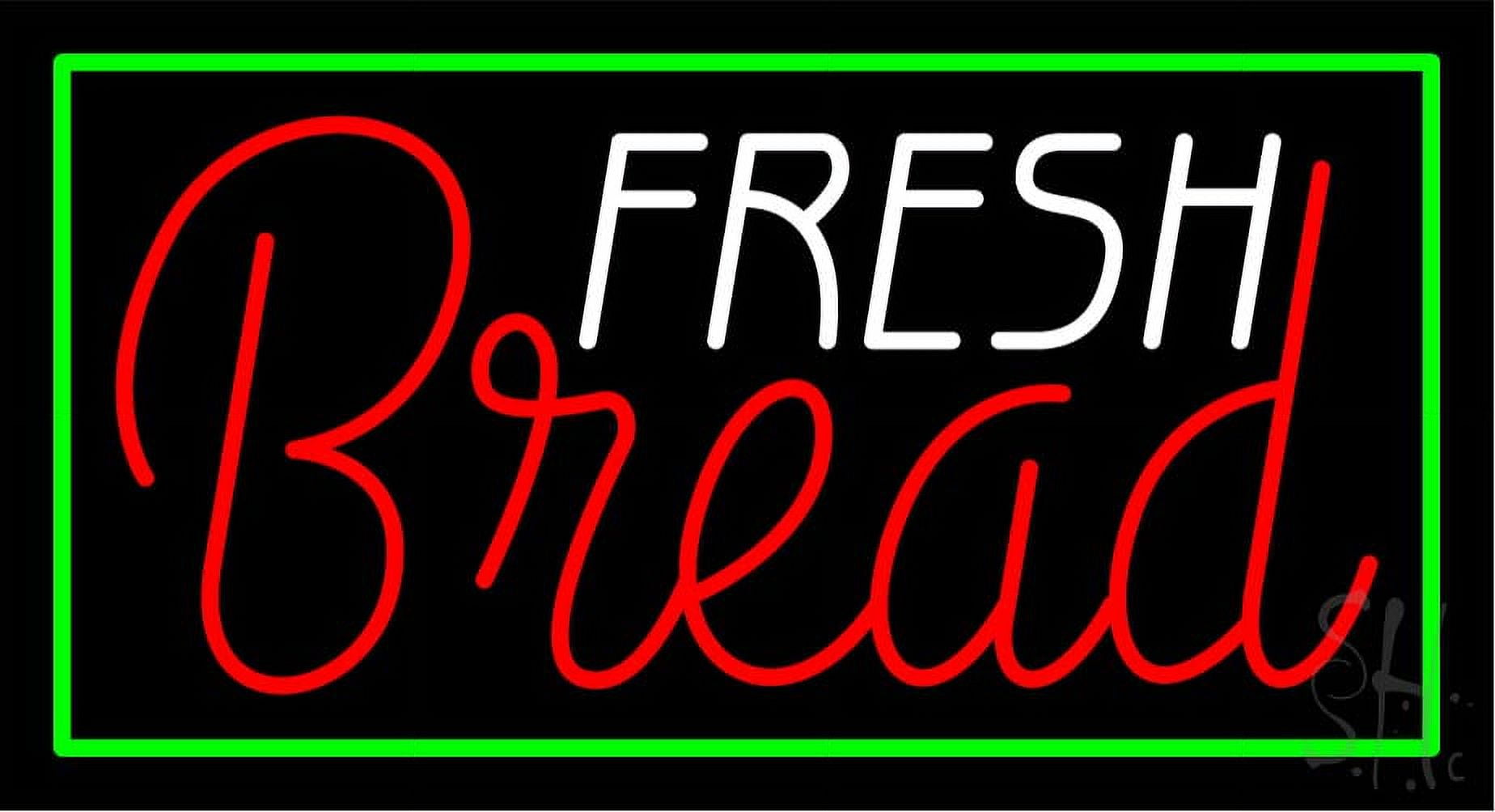 Fresh Baked Bread LED Neon Sign 13 x 24 - inches, Clear Edge Cut ...
