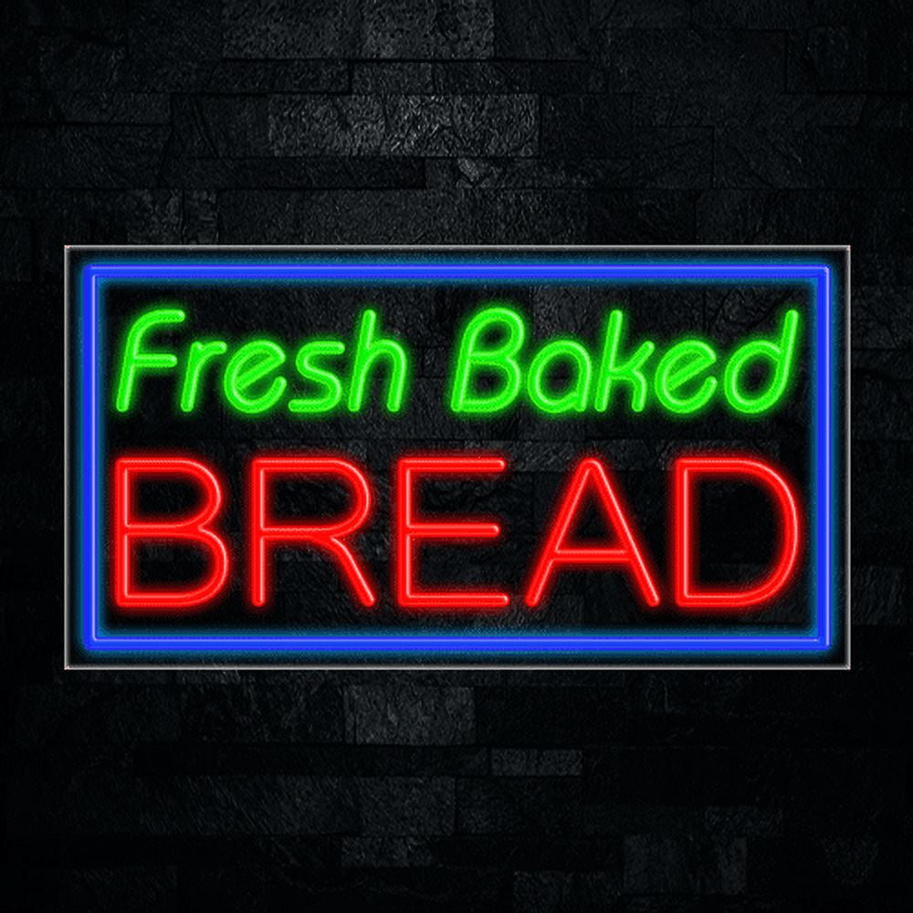 Fresh Baked Bread LED Neon Sign 33"L x 18"H #31707 - Walmart.com
