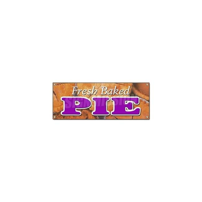 Fresh Baked Pie Banner Sign - Pies Bakery Slice - Walmart.com