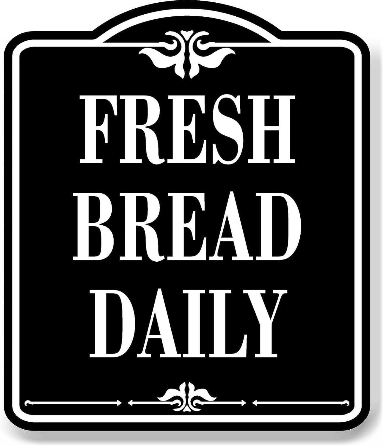 Fresh Bread Daily SCROLL BLACK Aluminum Composite Sign, 8.5"x10 ...