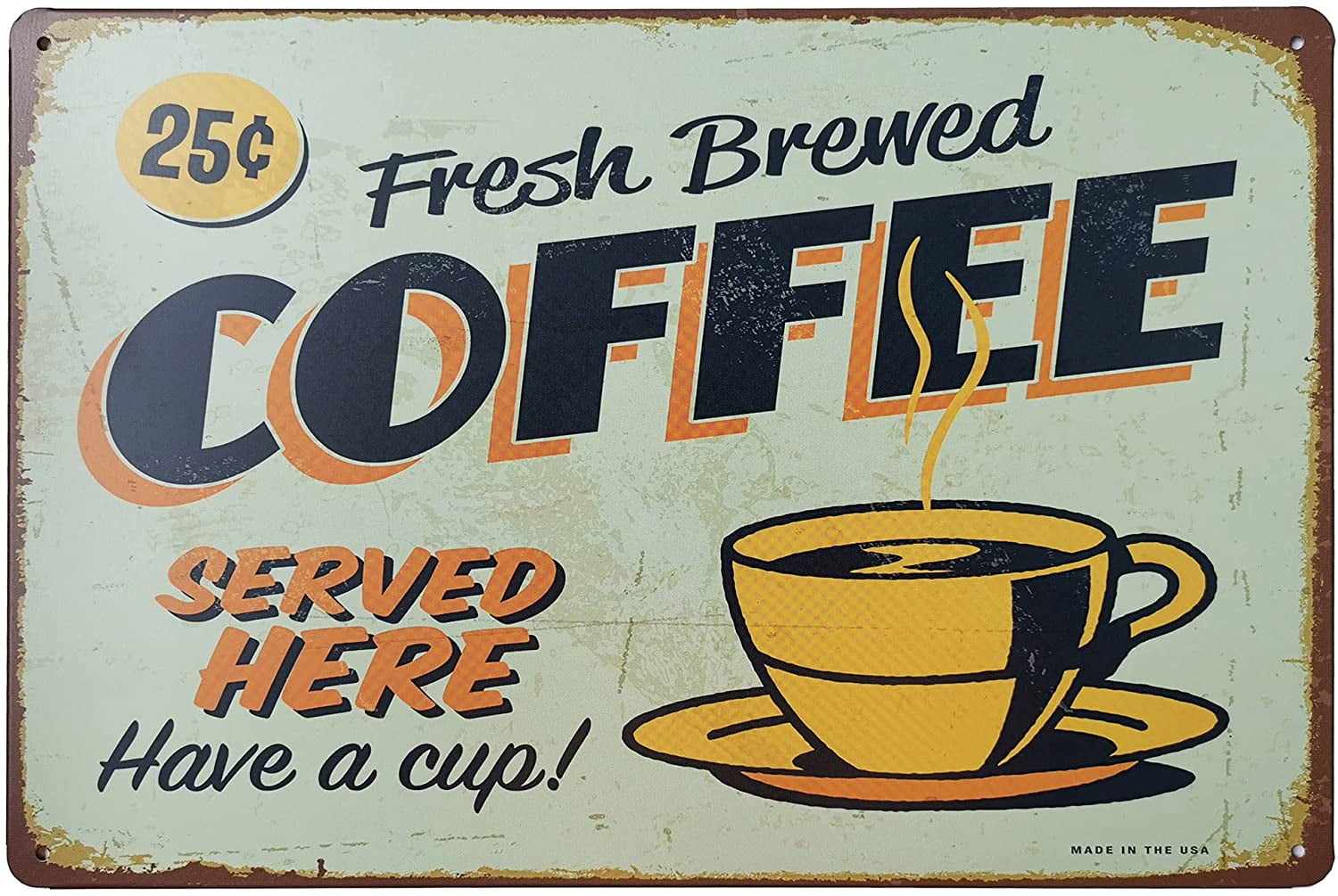 Fresh Brewed Coffee Served Here Have a Cup- Metal Retro Decor Vintage ...