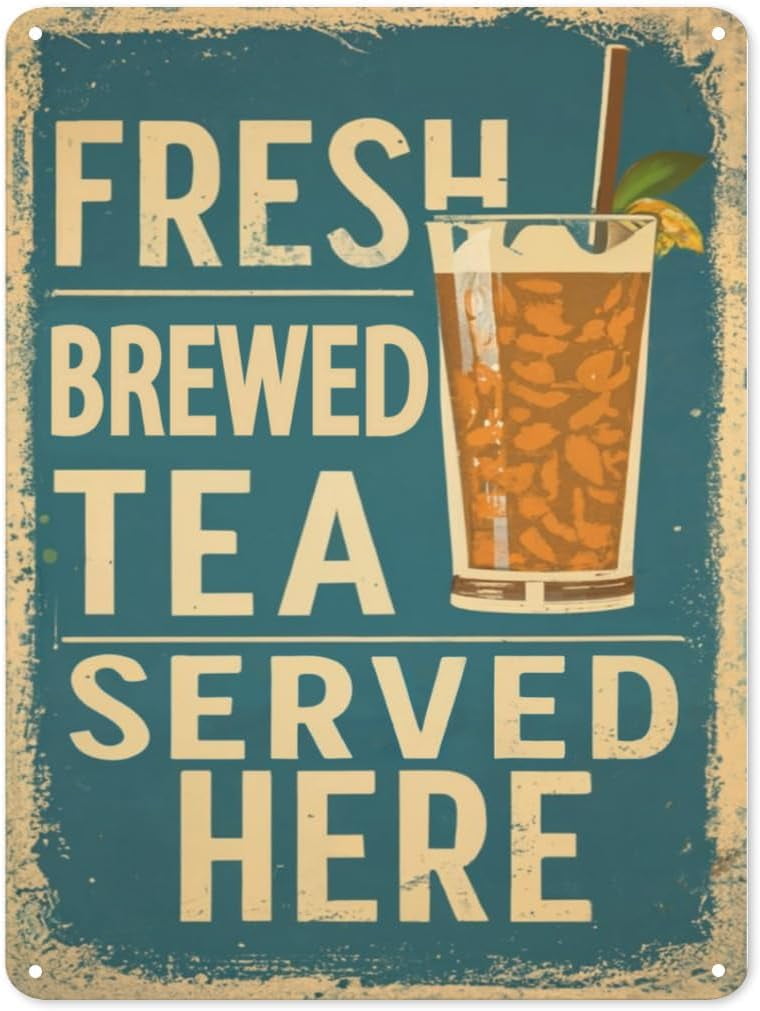 Fresh Brewed Tea Served Here Tin Sign Restaurant Delicious Food ...