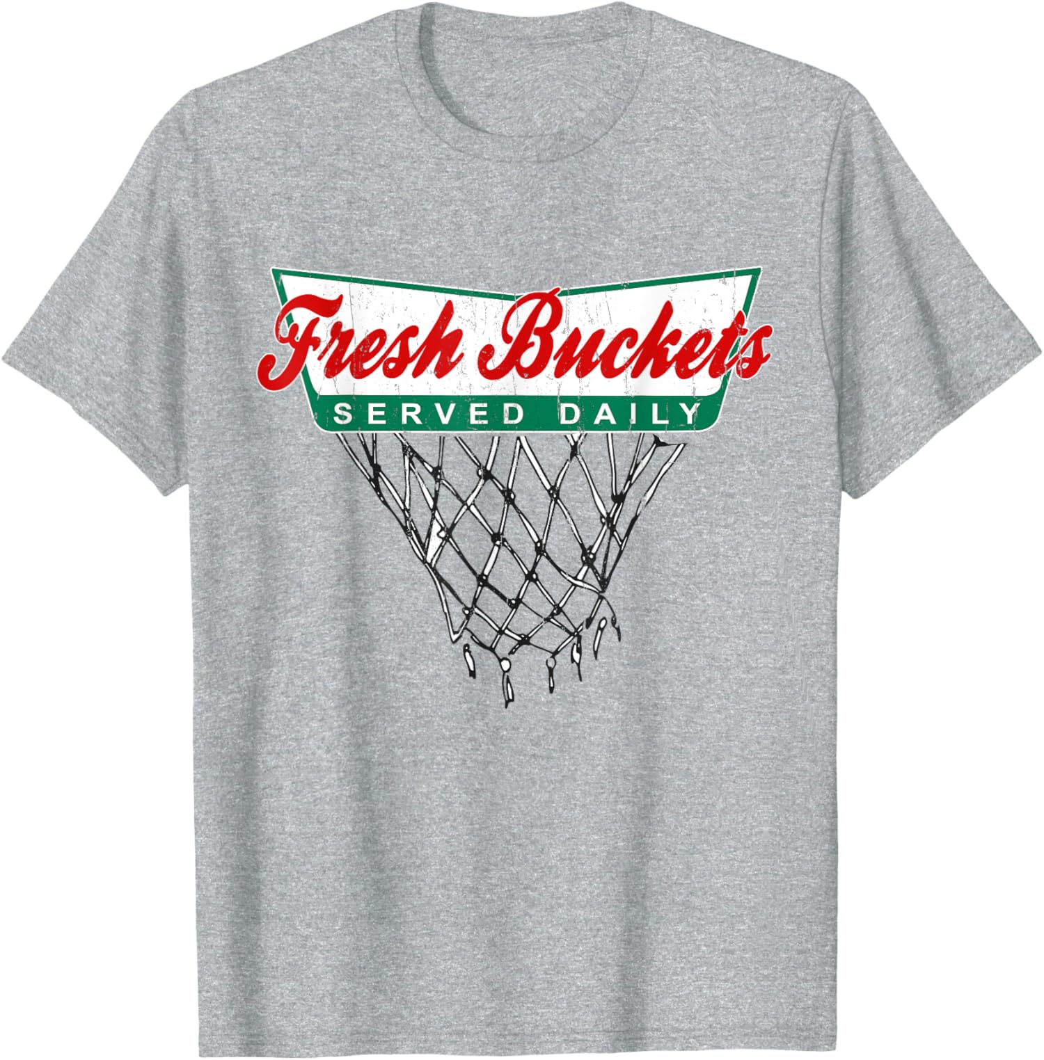 Fresh Buckets Served Daily Tee - Funny Basketball Player Bball Design ...