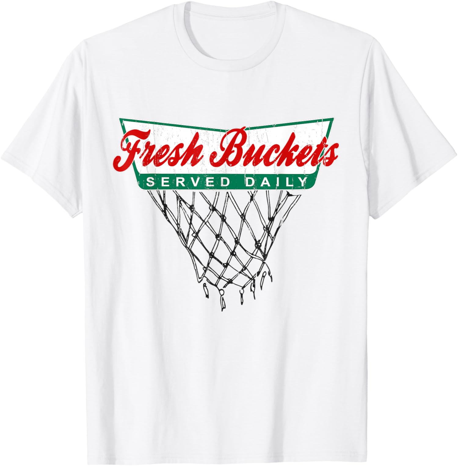 Fresh Buckets Served Daily Tee - Funny Basketball Player Bball Design ...