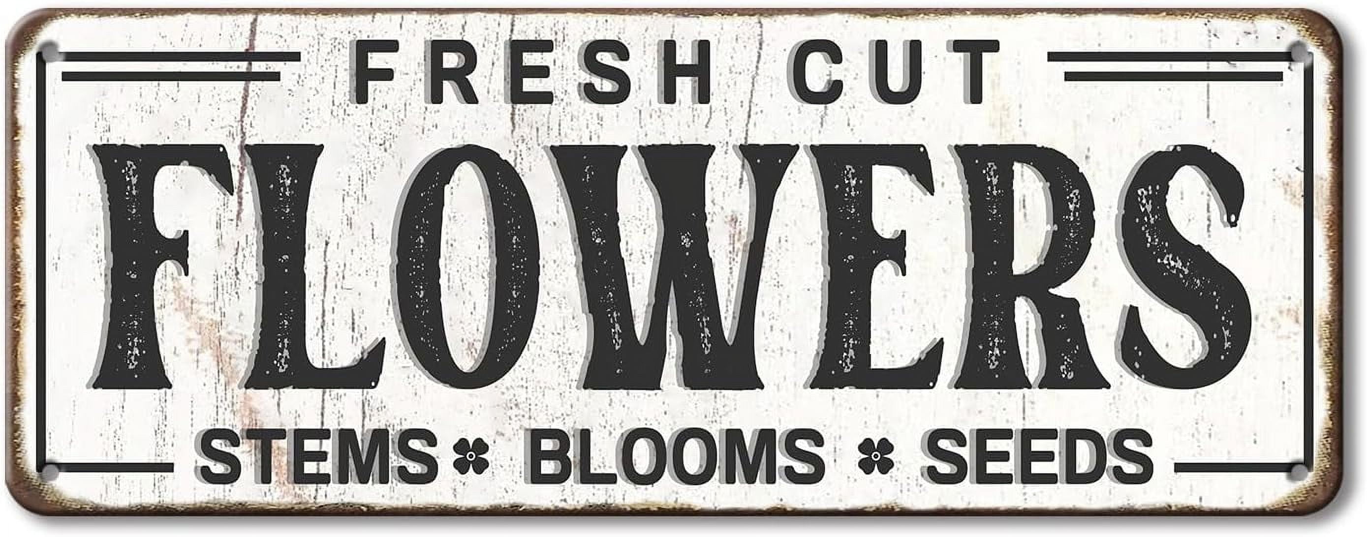 Fresh Cut Flowers Sign Flower Metal Tin Signs Garden Signs Vintage ...
