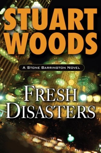 Fresh Disasters (Hardcover) by Stuart Woods - Walmart.com