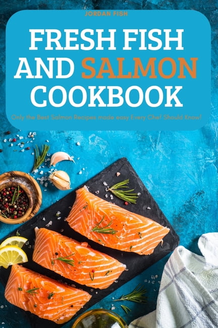 Fresh Fish And Salmon Cookbook - Walmart.com